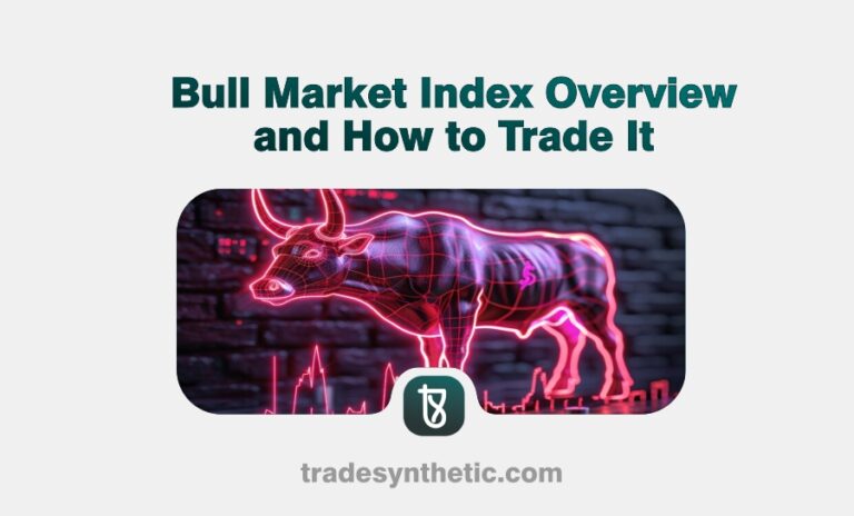 Bull Market Index Overview and How to Trade It - Tradesynthetic