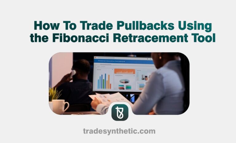 How To Trade Pullbacks Using the Fibonacci Retracement Tool ...